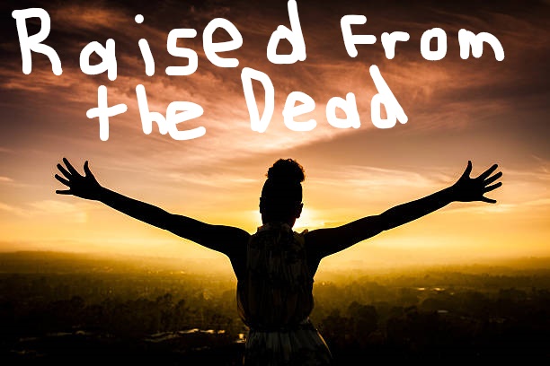 My Sister was Raised from the Dead | W.U.M.